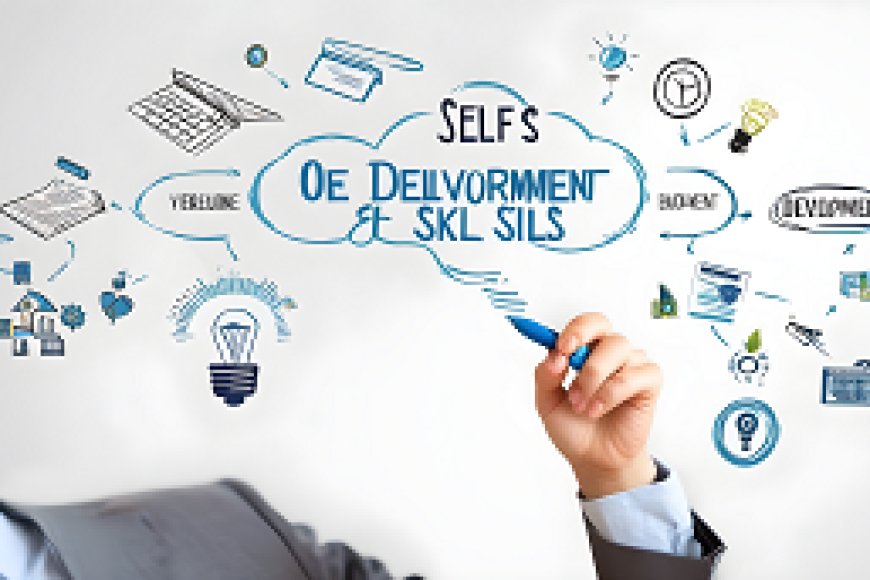 How to nurture self-development and enhance personal skills? - إقرأ مقال